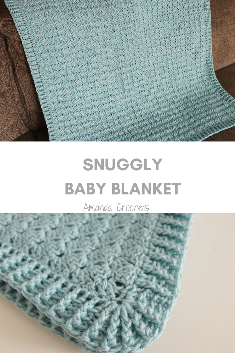 Snuggly Baby Blanket - Amanda Crochets